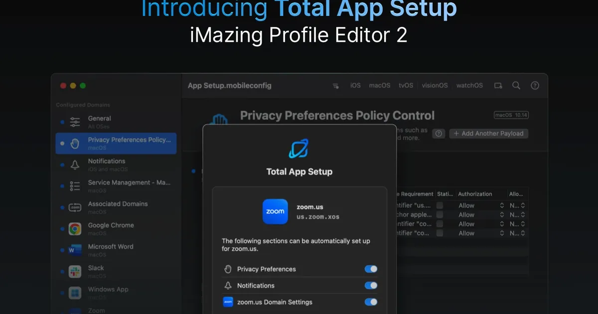 iMazing Profile Editor 2 is now available, introducing Total App Setup